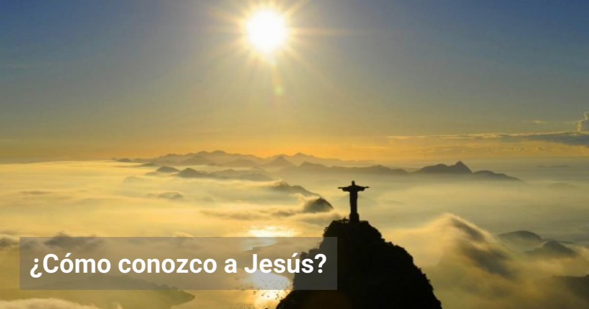 ¿Cómo conozco a Jesús? | El Observador de la Actualidad