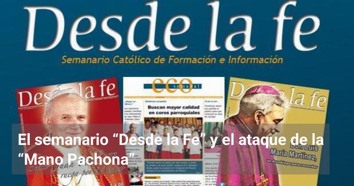 El semanario “Desde la Fe” y el ataque de la “Mano Pachona” | El ...