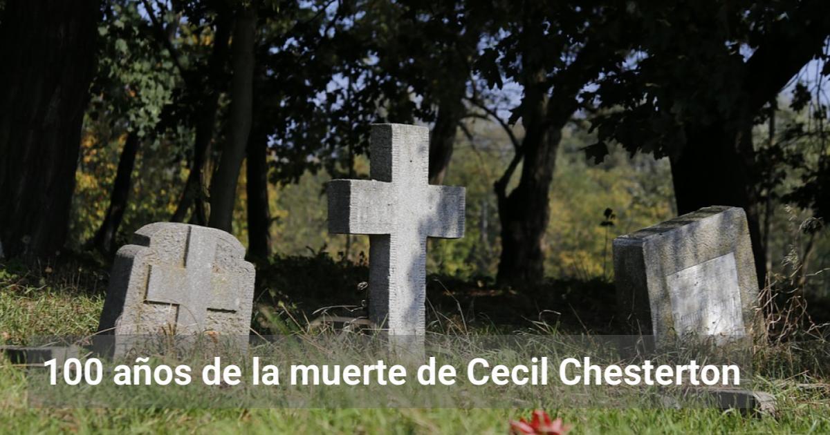100 años de la muerte de Cecil Chesterton | El Observador de la Actualidad