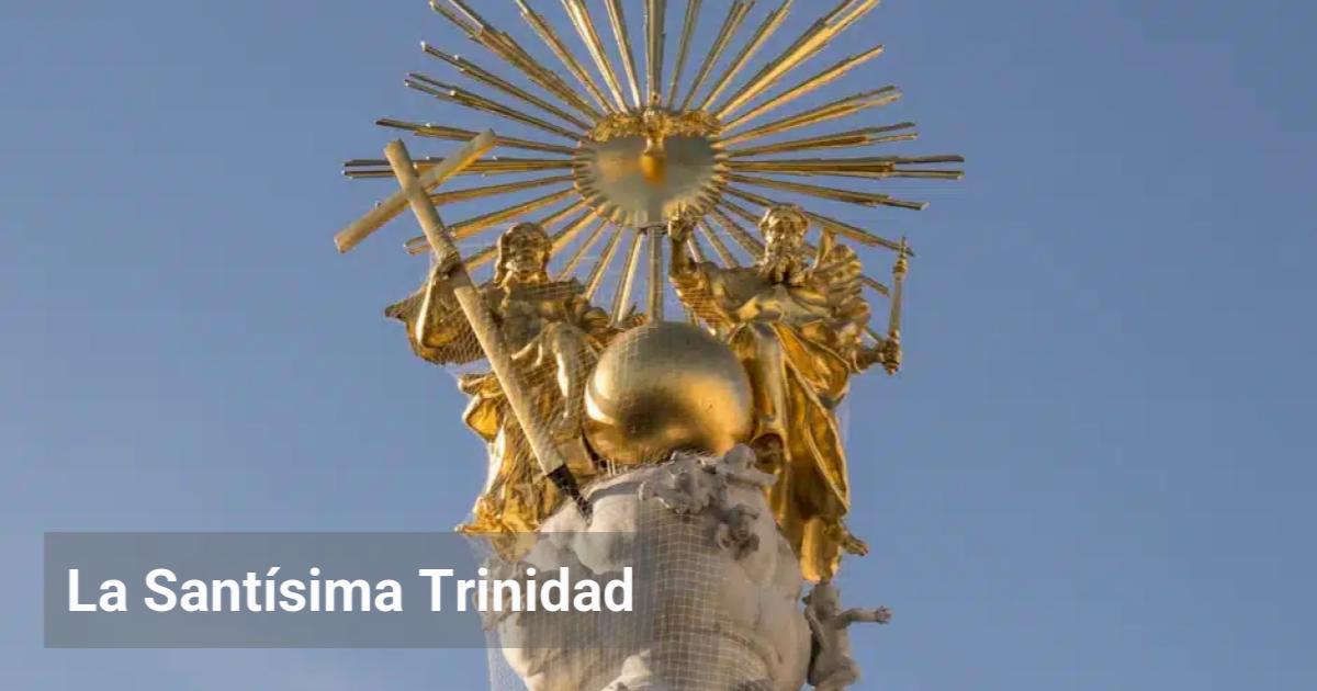 La Santísima Trinidad | El Observador de la Actualidad