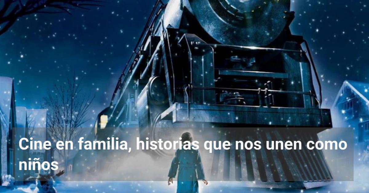 Cine en familia, historias que nos unen como niños | El Observador de ...