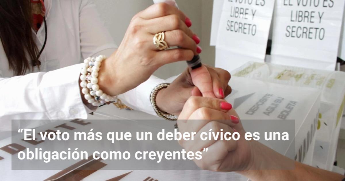 “El voto más que un deber cívico es una obligación como creyentes” | El ...