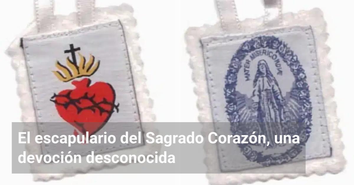 El escapulario del Sagrado Corazón, una devoción desconocida | El ...