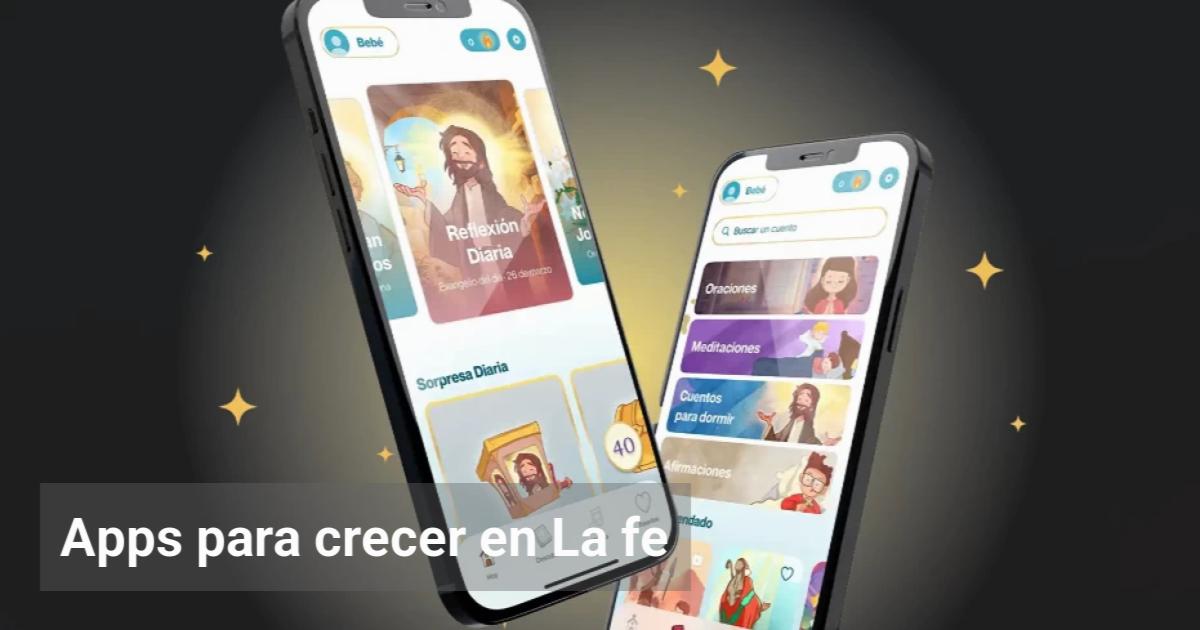 Apps para crecer en La fe | El Observador de la Actualidad