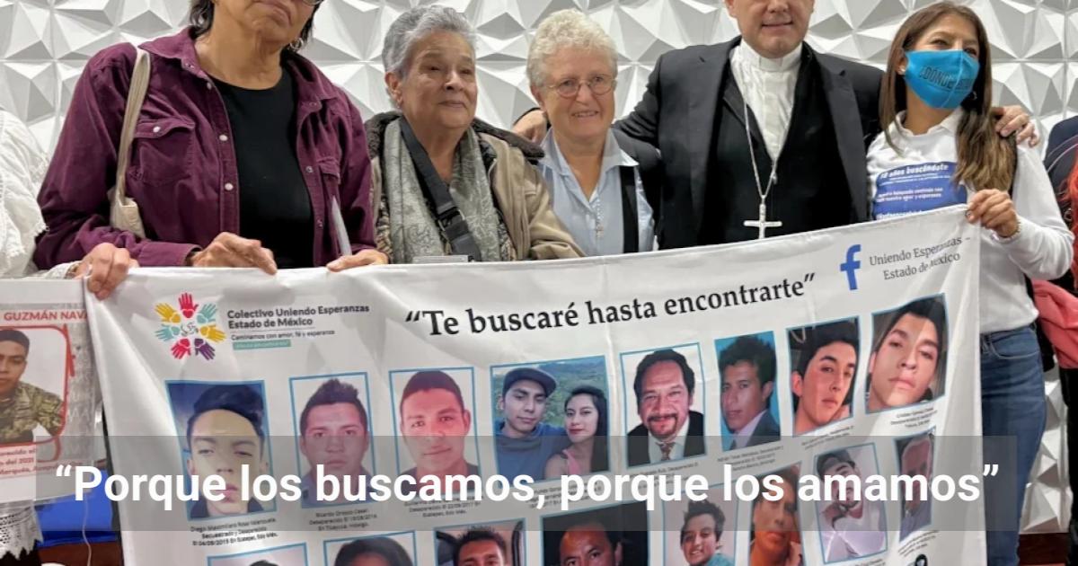 “Porque los buscamos, porque los amamos” | El Observador de la Actualidad